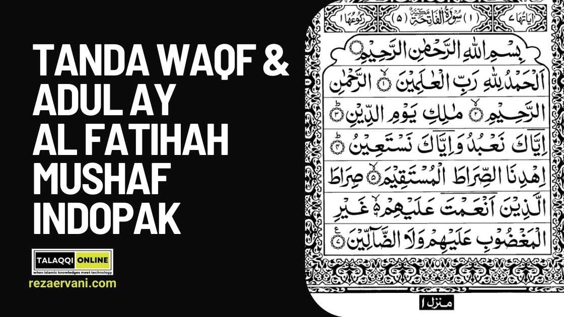 [VIDEO] Tanda Waqf dan Madzhab ‘Adul Ay Al Fatihah di Mushaf Indopak ...